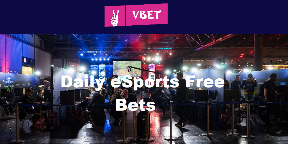 Daily eSports Free Bets at Vbet - Win €10 Free Bet